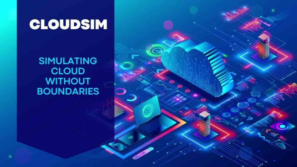 What is Cloudsim? - Cloudsim Tutorials